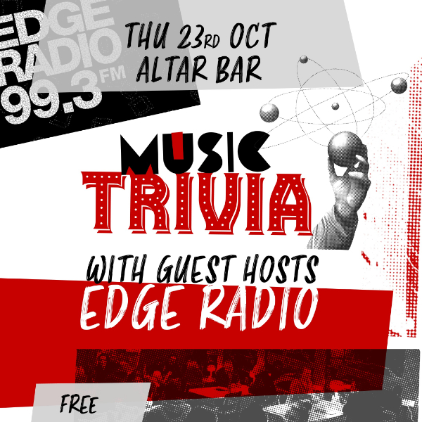 Music Trivia with guest hosts Edge Radio | Altar Bar